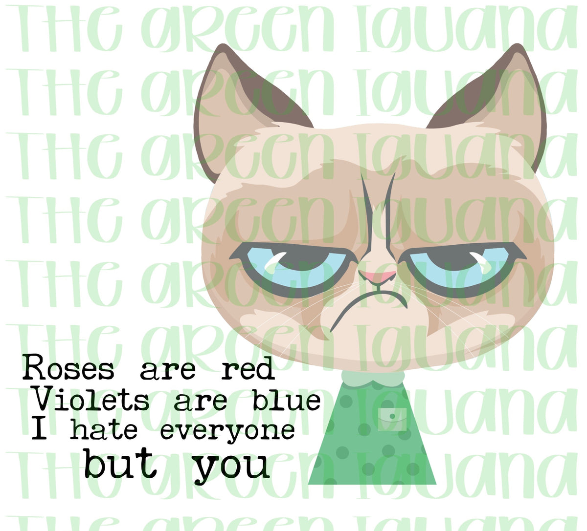 Roses are red, violets are blue, I hate everyone but you – The Green ...