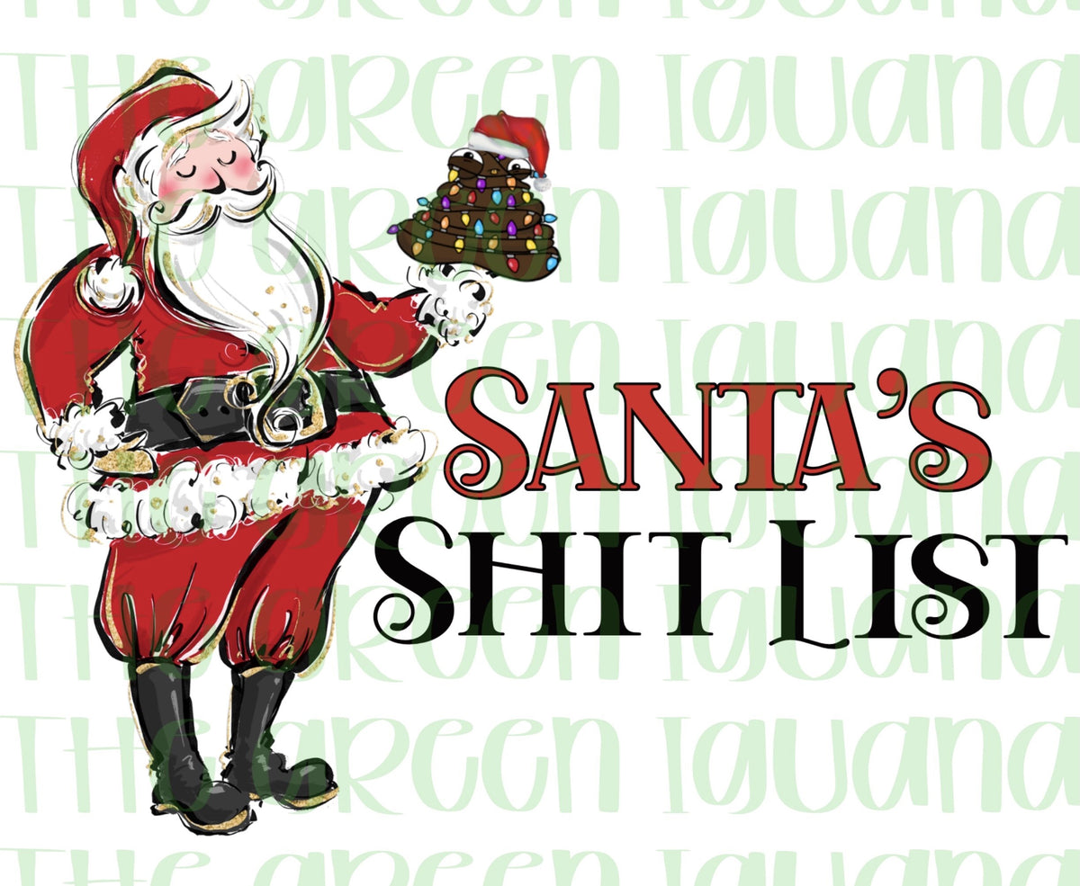 Santa’s shit list – The Green Iguana Sublimations